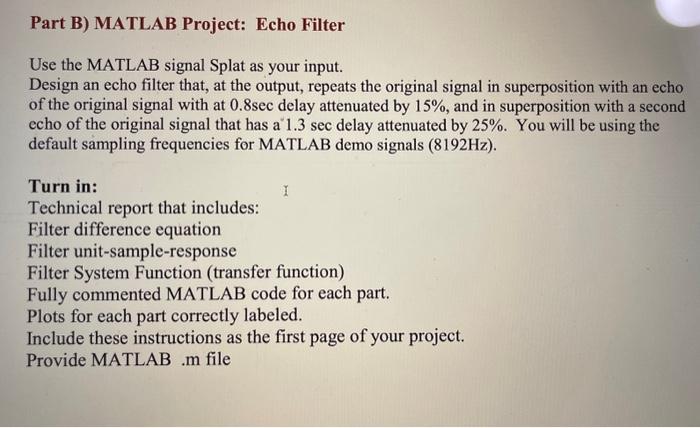 Solved Use the MATLAB signal Splat as your input. Design an | Chegg.com