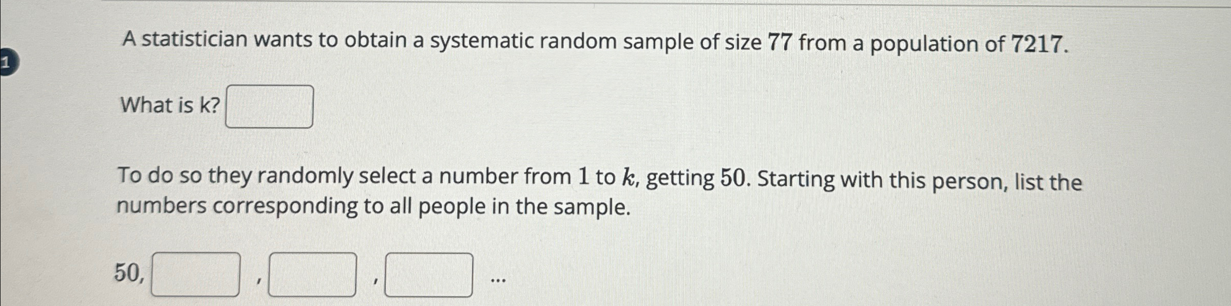 Solved A statistician wants to obtain a systematic random | Chegg.com