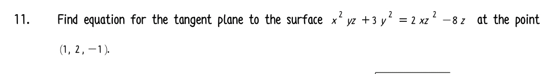 Solved Find equation for the tangent plane to the surface | Chegg.com