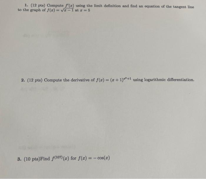 Solved 1. (12 pts) Compute f′(x) using the limit definition | Chegg.com