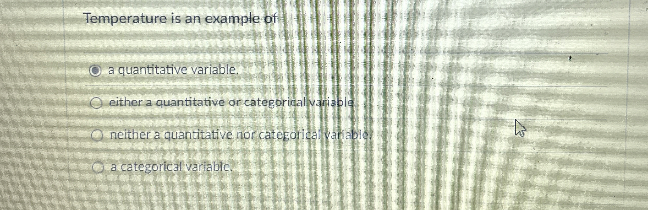 Solved Temperature is an example ofa quantitative | Chegg.com