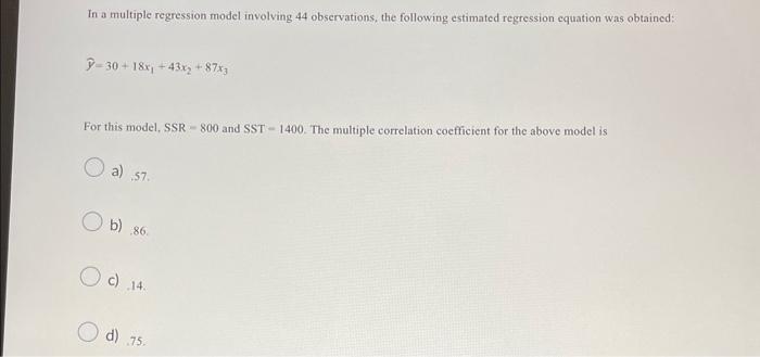 Solved In a multiple regression model involving 44 | Chegg.com