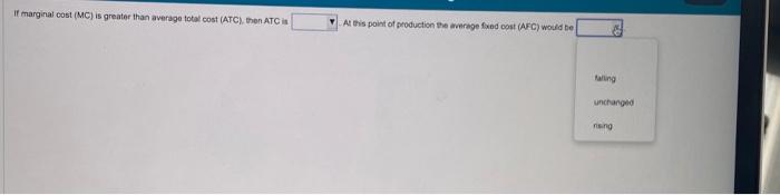 Solved If marginal cost (MC) is greater than average total | Chegg.com