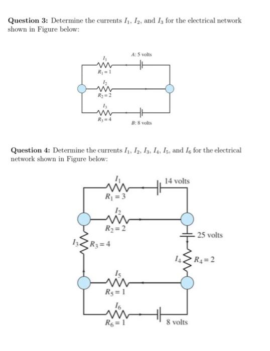 Solved Question 3 Determine The Currents I1 I2 And I3 For