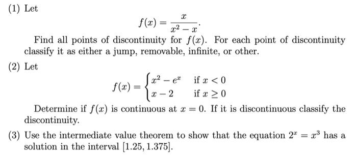 Solved (1) Let f(x)=x2−xx. Find all points of discontinuity | Chegg.com