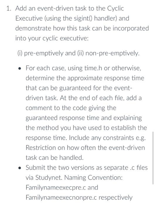 Solved Add an event-driven task to the Cyclic Executive | Chegg.com