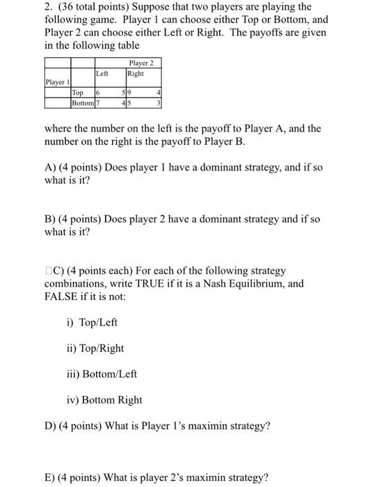 Solved 2. ( 36 total points) Suppose that two players are | Chegg.com