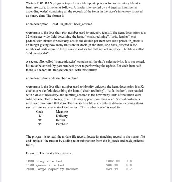 Write a FORTRAN program to perform a file update | Chegg.com