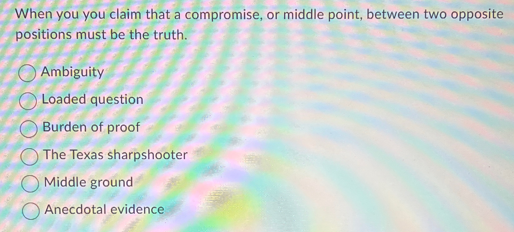 Solved When you you claim that a compromise, or middle | Chegg.com