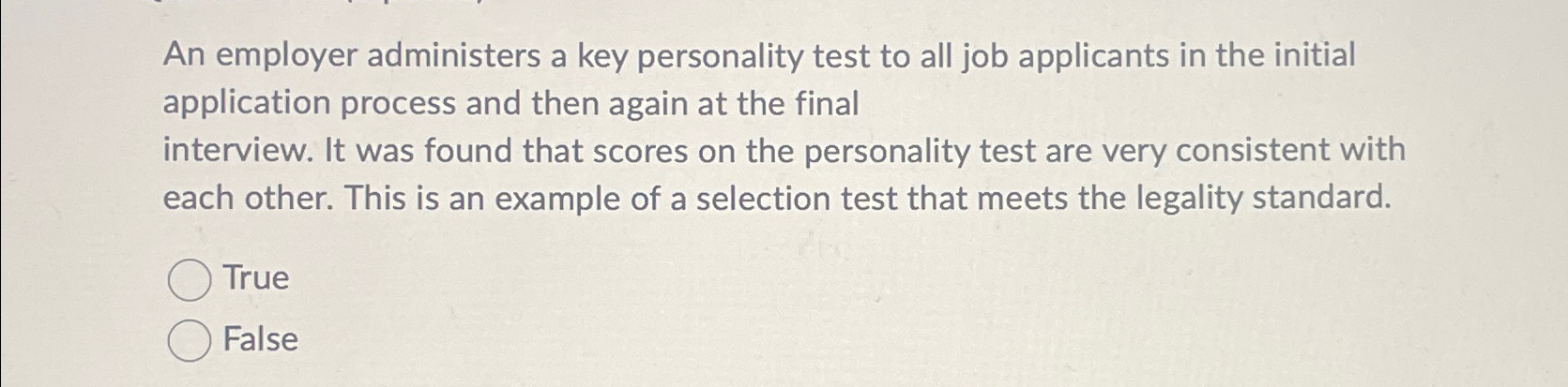 Solved An employer administers a key personality test to all | Chegg.com