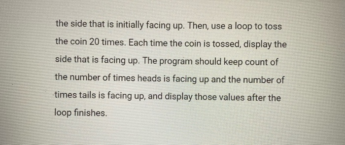 Solved 17. Coin Toss Simulator Write a class named Coin. The | Chegg.com