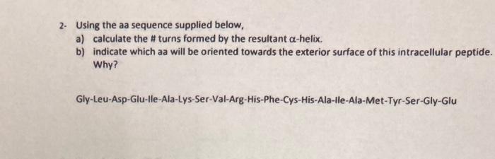 Solved 2. Using the aa sequence supplied below, a) calculate | Chegg.com