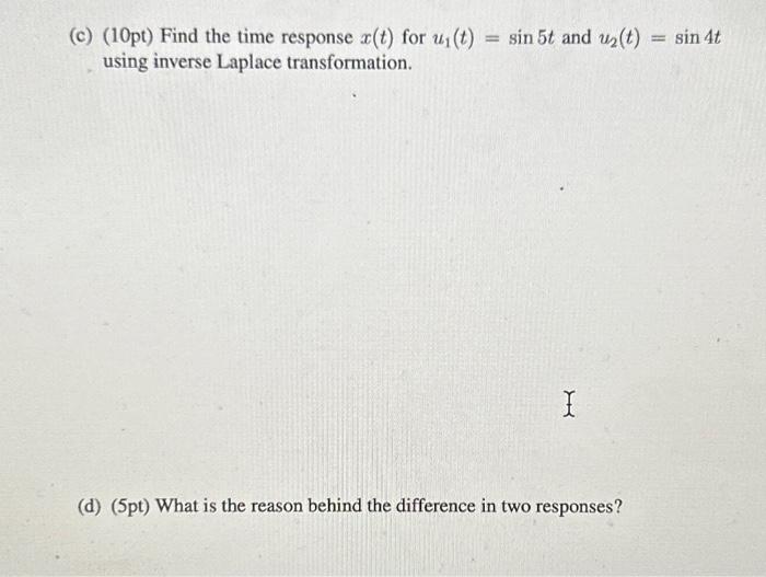 Solved Problem 3. (30pt) Time response of 2nd order system | Chegg.com