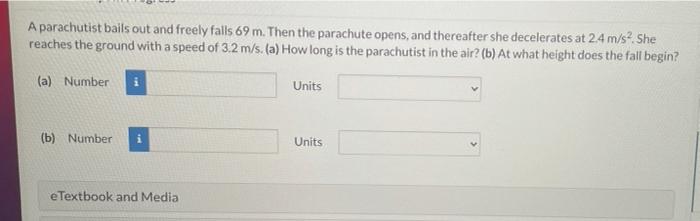 Solved A parachutist bails out and freely falls 69 m. Then | Chegg.com