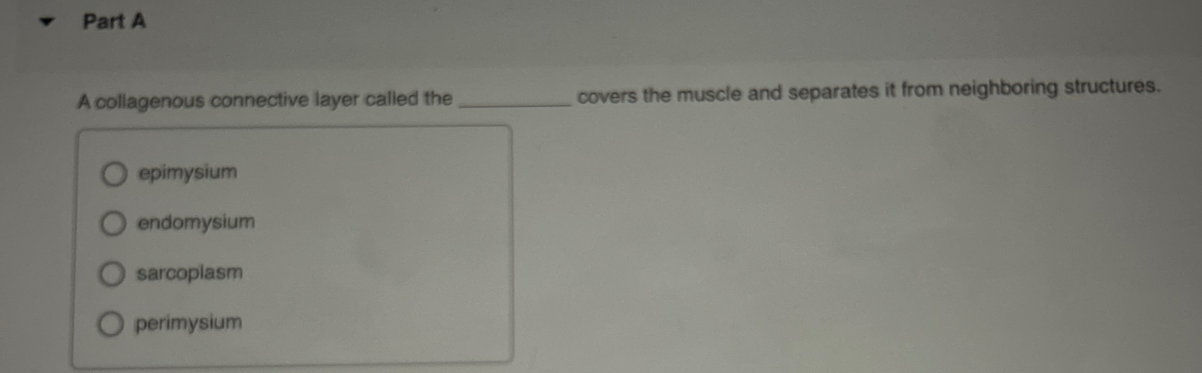 Solved Part AA collagenous connective layer called the | Chegg.com