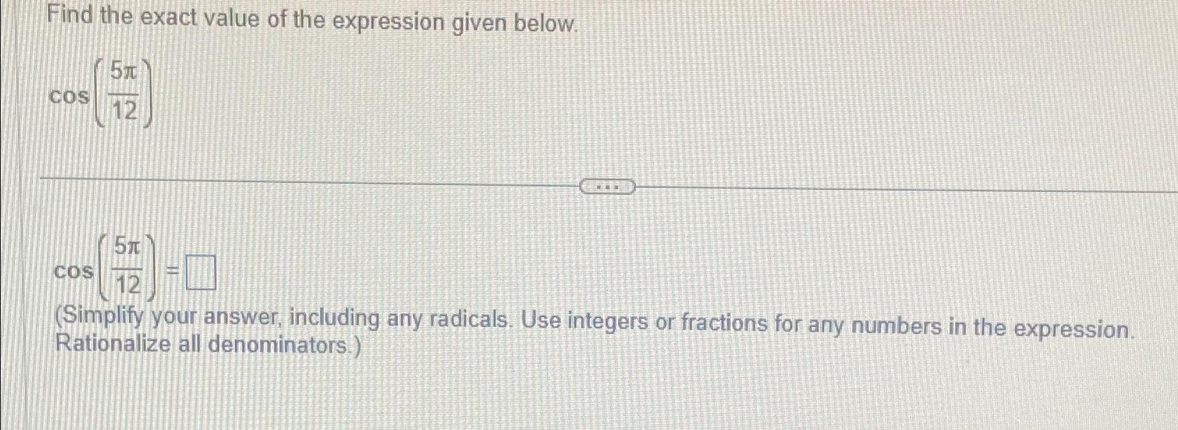 Solved Find the exact value of the expression given | Chegg.com