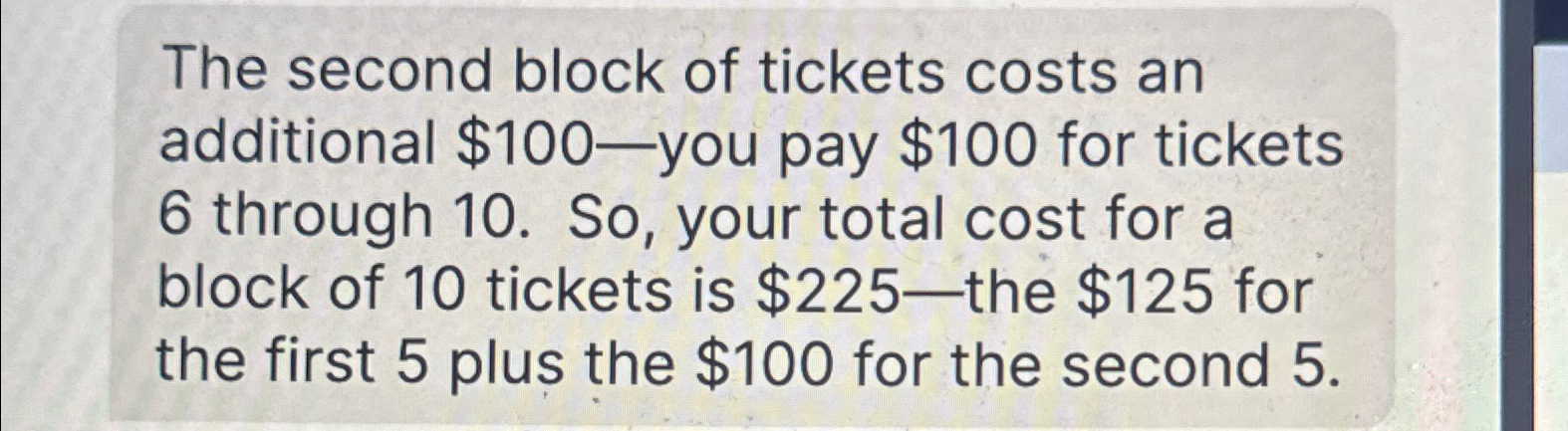 Solved The second block of tickets costs an additional | Chegg.com