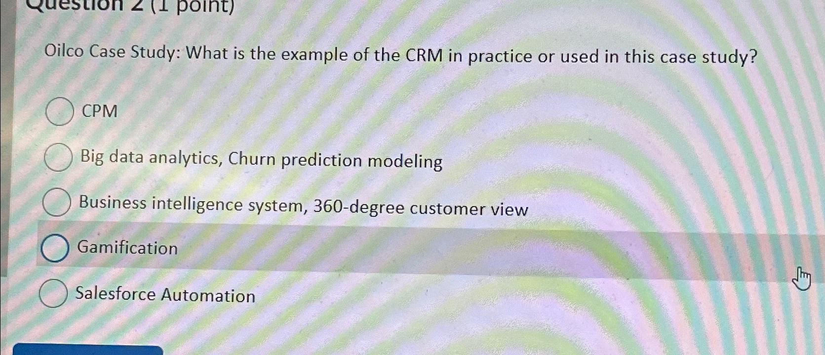 Solved Oilco Case Study: What is the example of the CRM in | Chegg.com