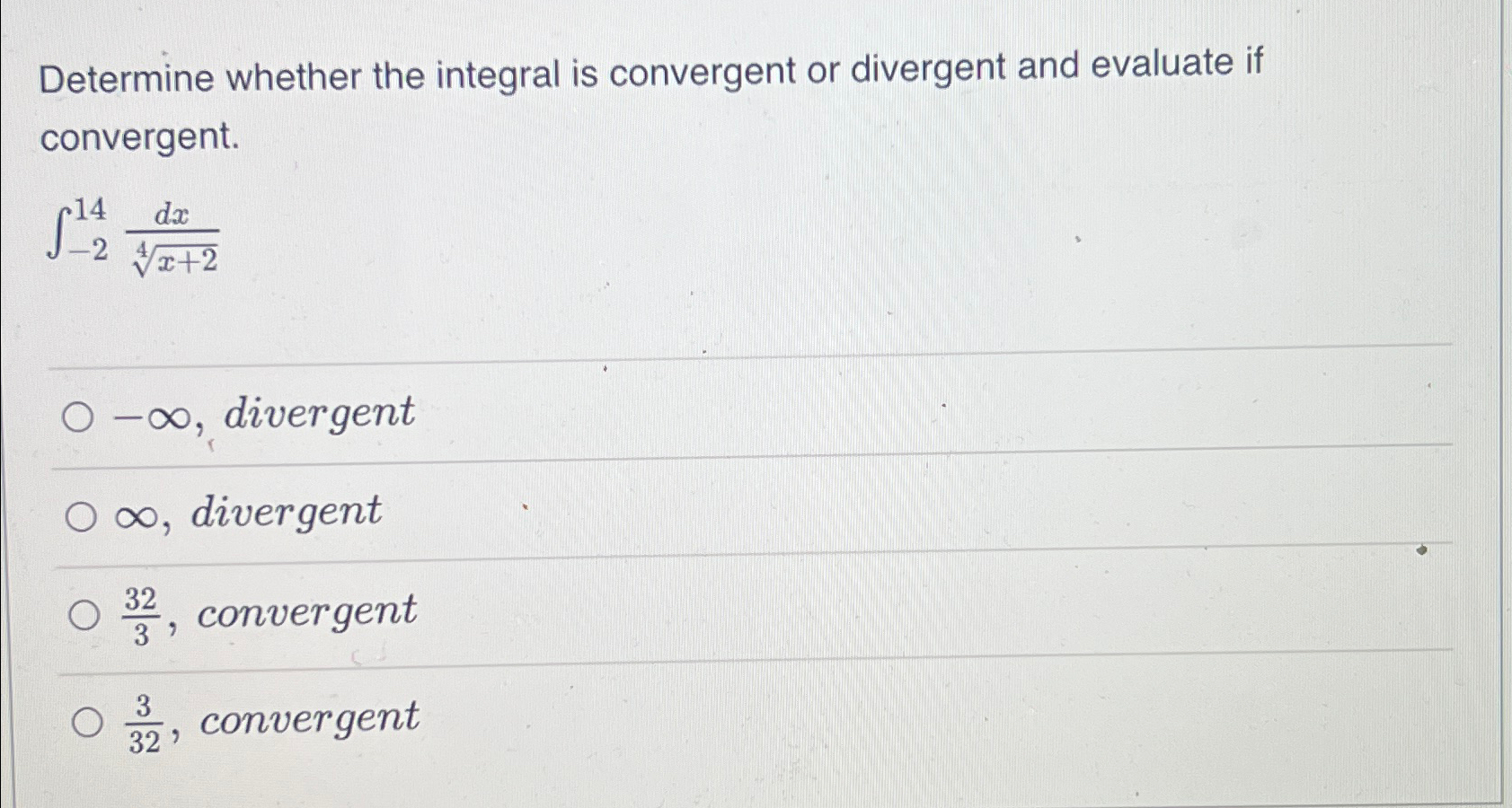 Solved Determine whether the integral is convergent or | Chegg.com