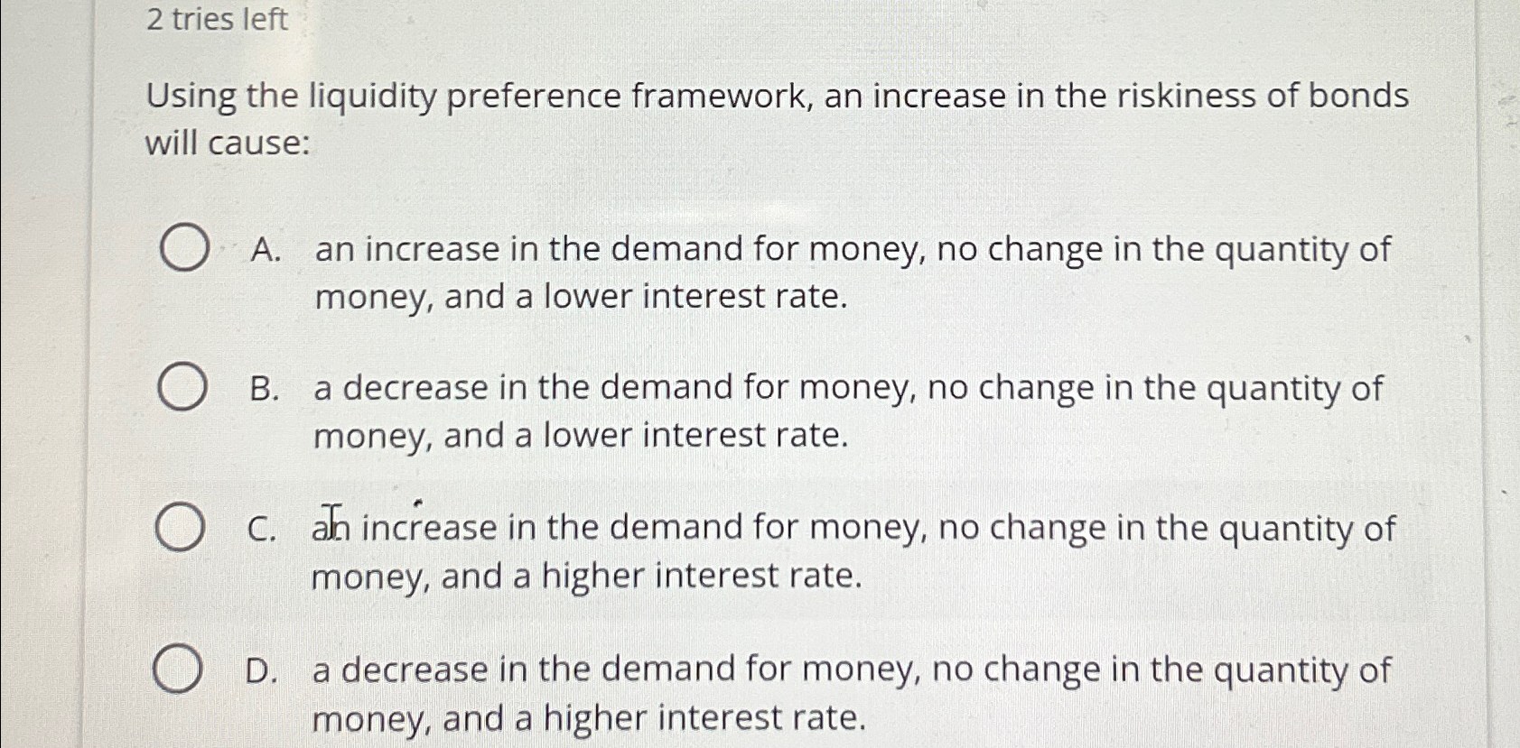 Solved 2 ﻿tries leftUsing the liquidity preference | Chegg.com