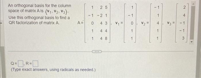 Solved An orthogonal basis for the column space of matrix A | Chegg.com