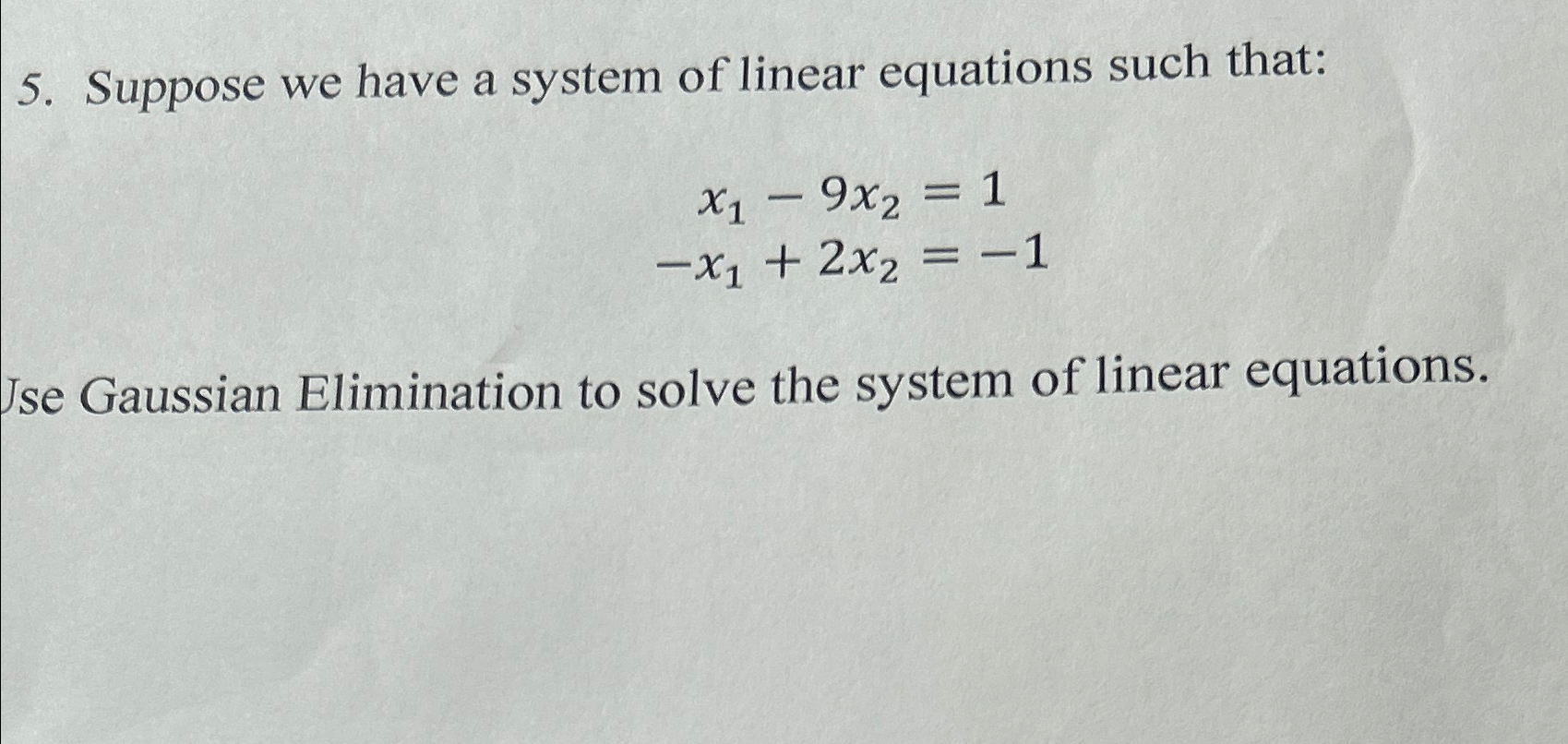 Solved Suppose we have a system of linear equations such | Chegg.com