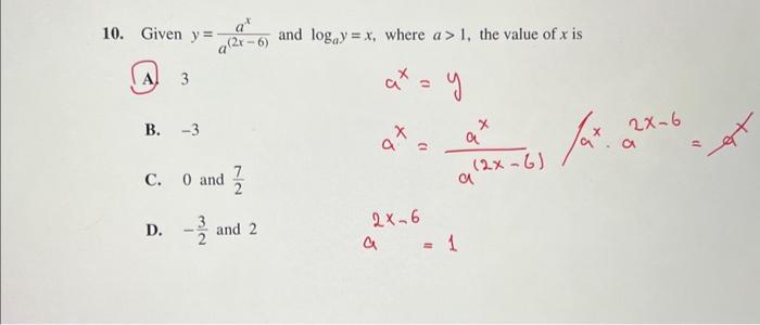 Solved 10. Given y=a(2x−6)ax and logay=x, where a>1, the | Chegg.com