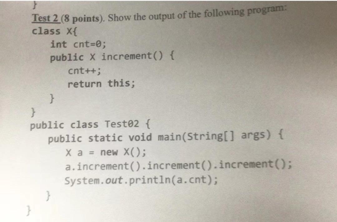 Solved Test 2 ( 8 ﻿points). ﻿Show the output of the | Chegg.com