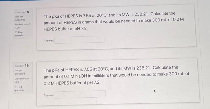 The pKa of HEPES is 7.55 at 20∘C, and its MW is | Chegg.com