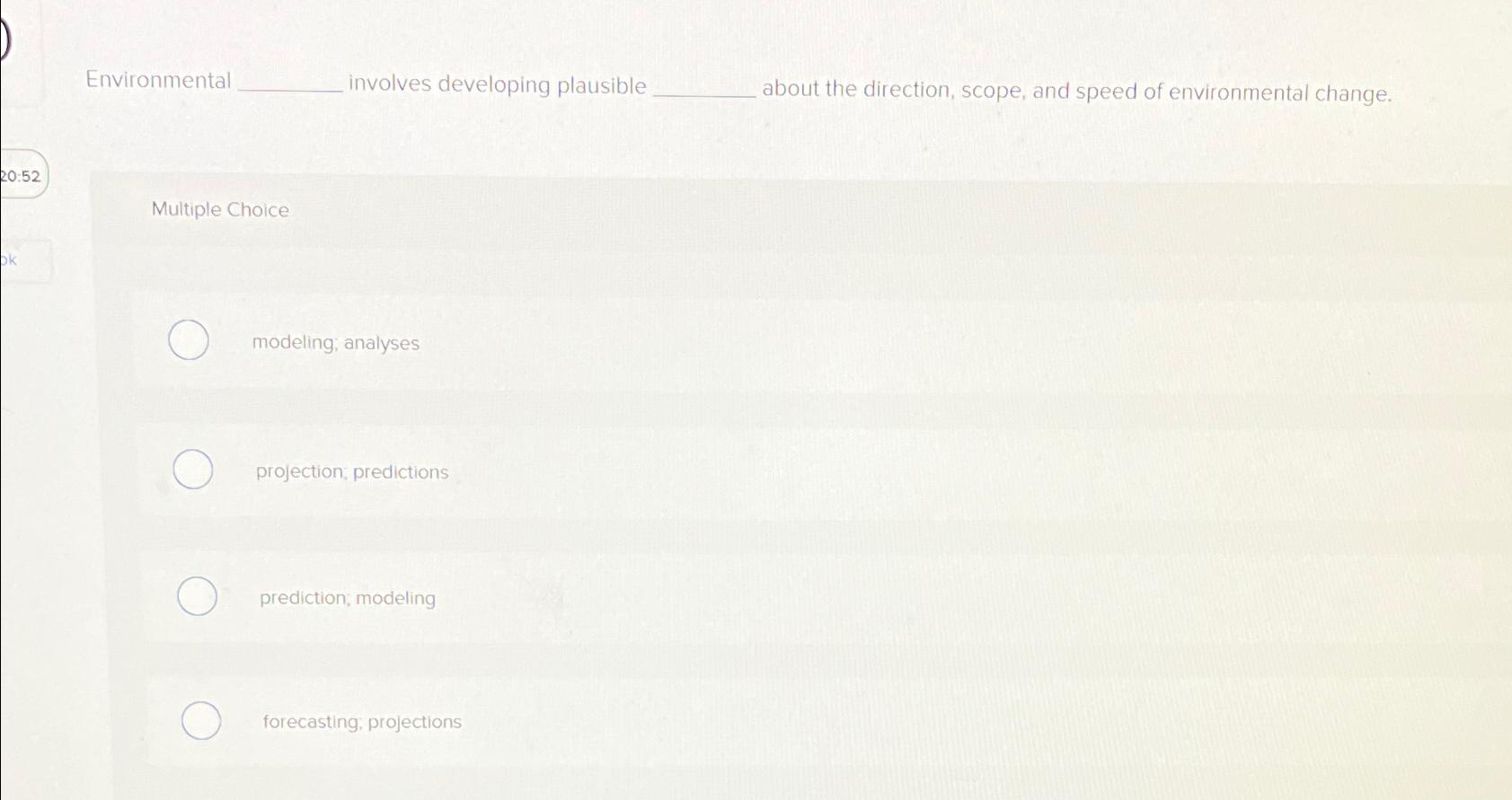 Solved Environmental involves developing plausible about the | Chegg.com