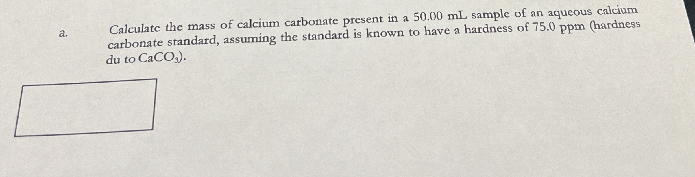 a. ﻿Calculate the mass of calcium carbonate present | Chegg.com