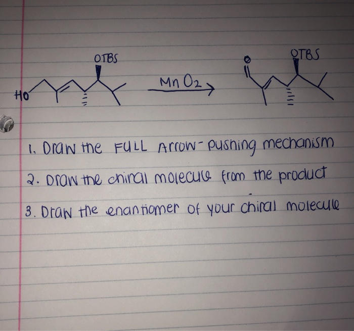 Solved 1. Draw the full arrow-pushing mechanism 2. Draw the | Chegg.com