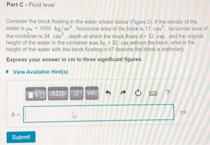 Solved Part C - Fluid level Consider the block floating in | Chegg.com