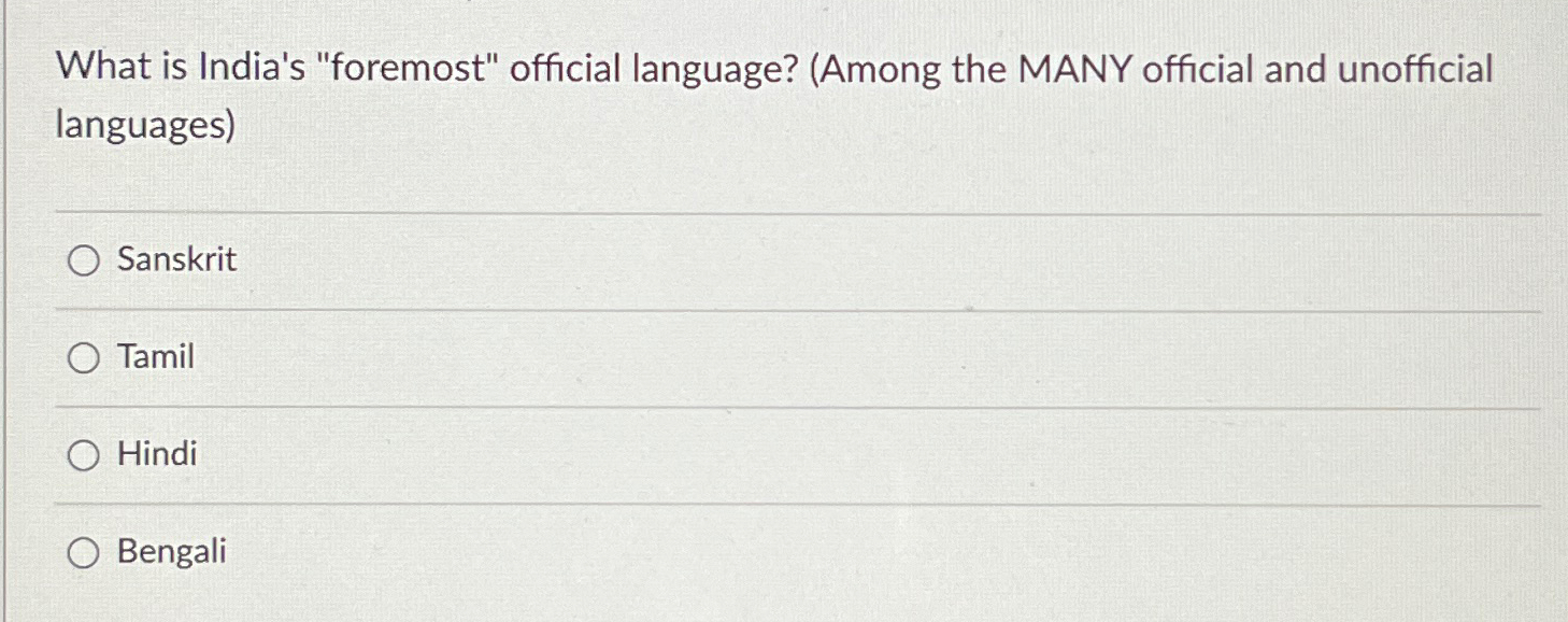 Solved What is India's "foremost" official language? (Among | Chegg.com