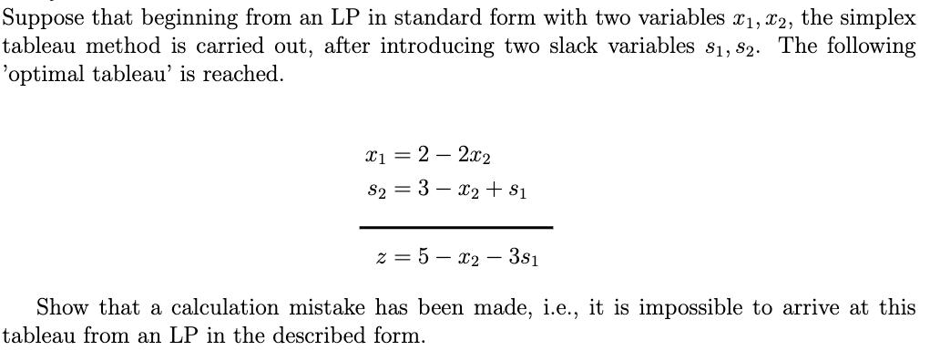 Solved Suppose that beginning from an LP in standard form | Chegg.com