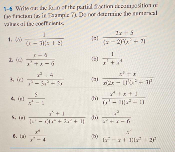 Solved 1 6 Write Out The Form Of The Partial Fraction