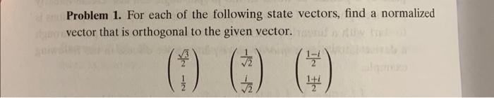 Solved Problem 1. For each of the following state vectors, | Chegg.com