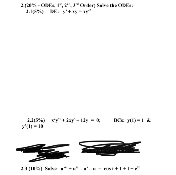 Solved 2.(20%-ODEs, 1st, 2nd, 3rd Order) Solve the ODES: | Chegg.com