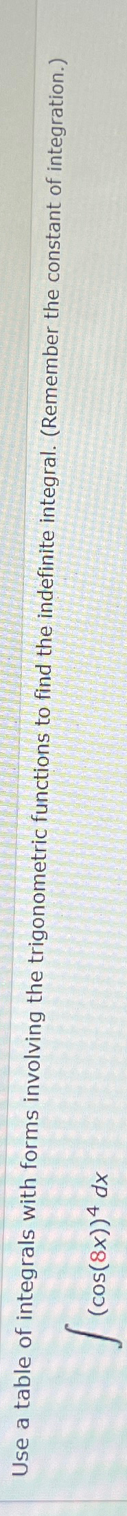 Solved Use a table of integrals with forms involving the | Chegg.com