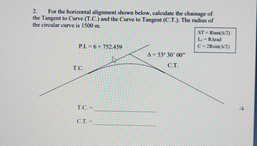 Solved 2. For the horizontal alignment shown below, | Chegg.com