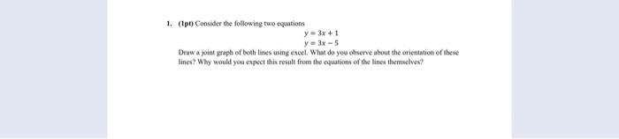 Solved 1. (1pt) Consider the following two equations | Chegg.com