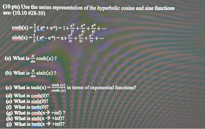 Solved (10 pts) Use the series representation of the | Chegg.com