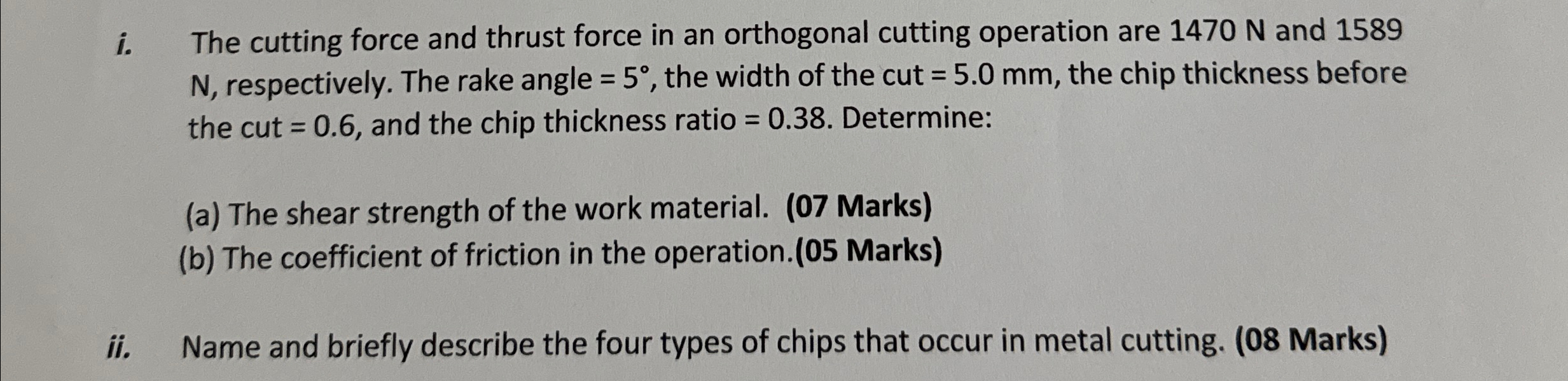 Solved i. ﻿The cutting force and thrust force in an | Chegg.com