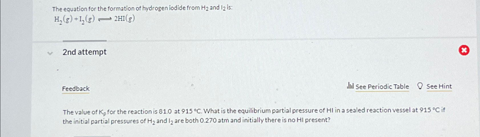 Solved The equation for the formation of hydrogen iodide | Chegg.com