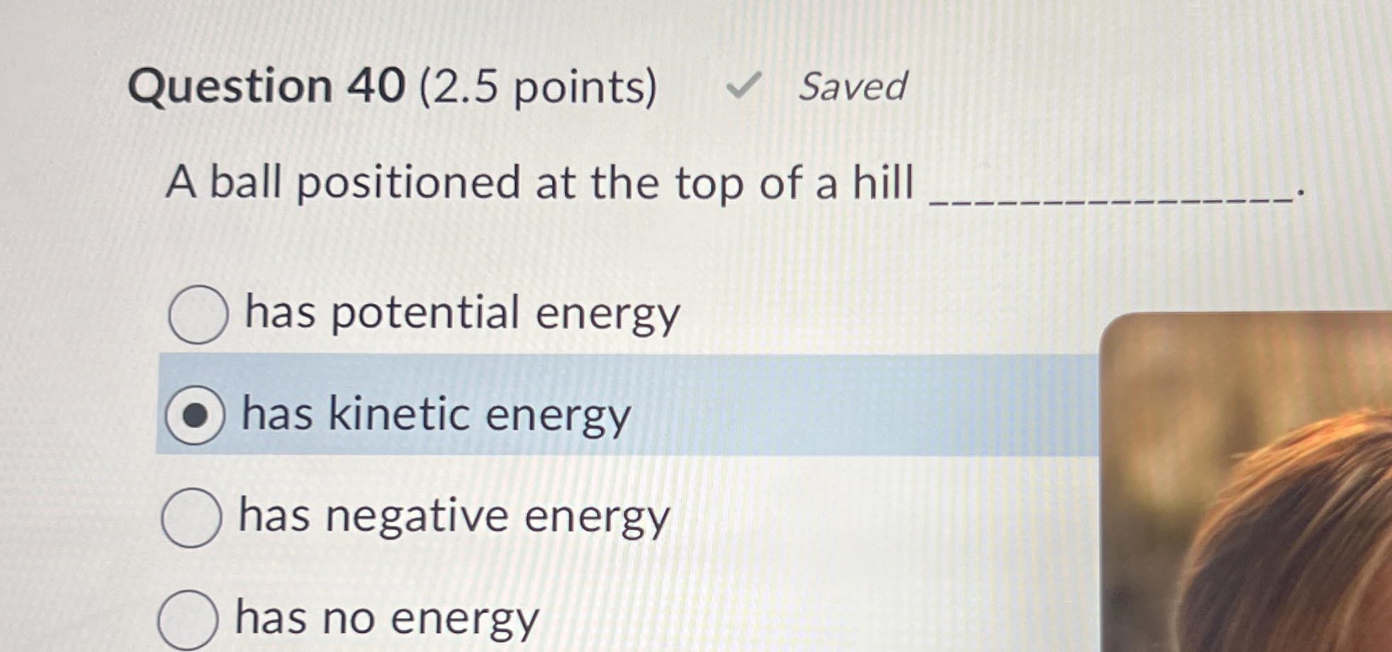 Solved Question 40 (2.5 ﻿points) ﻿SavedA ball positioned at | Chegg.com