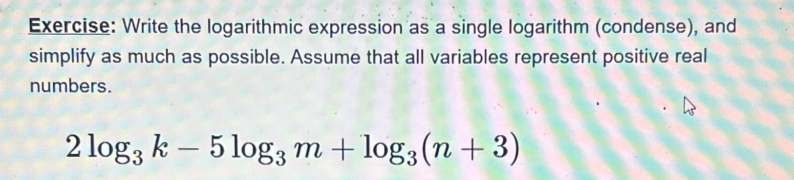 Solved Exercise: Write the logarithmic expression as a | Chegg.com