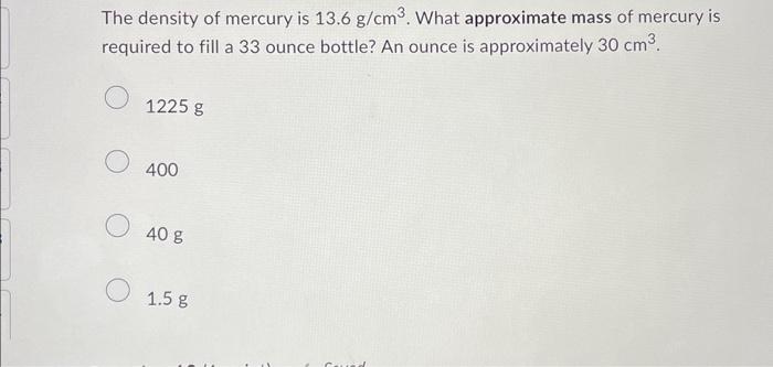 Solved The density of mercury is 13.6 g/cm3. What | Chegg.com