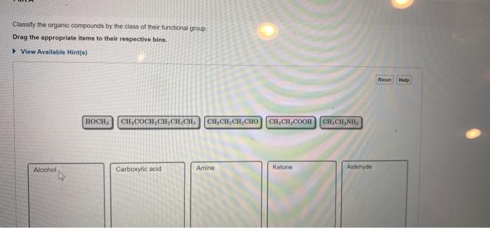Solved Classify the organic compounds by the class of their | Chegg.com