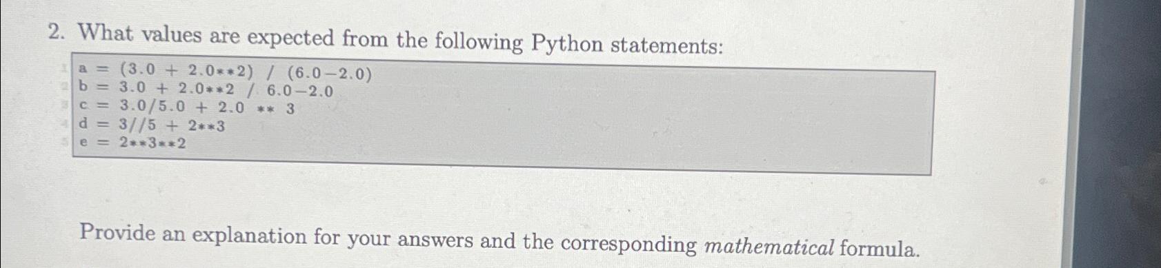 Solved What values are expected from the following Python | Chegg.com