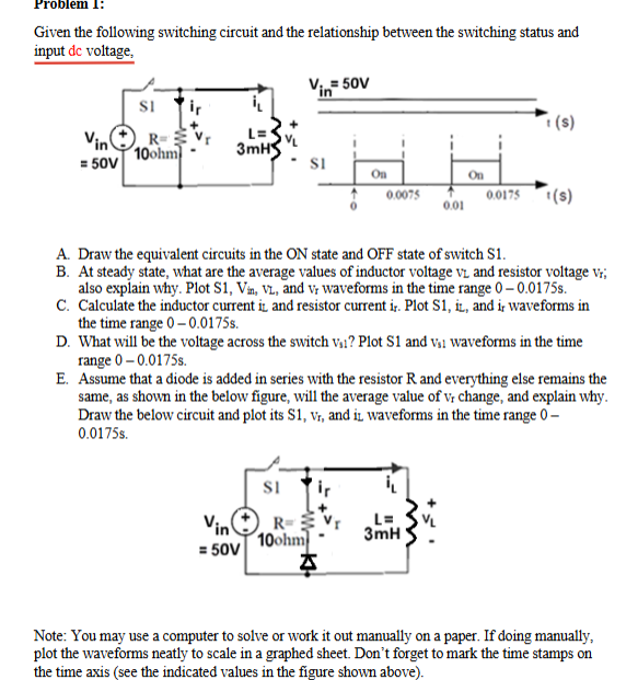 Problem 1:Given the following switching circuit and | Chegg.com